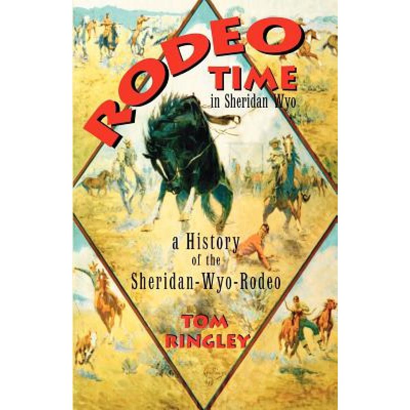 Rodeo Time in Sheridan Wyo