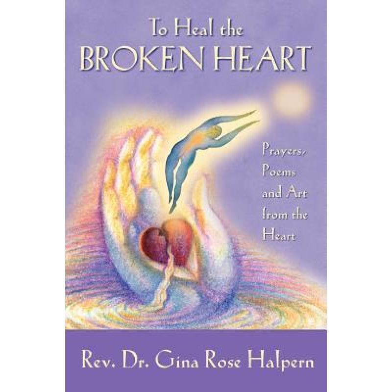 To Heal the Broken Heart