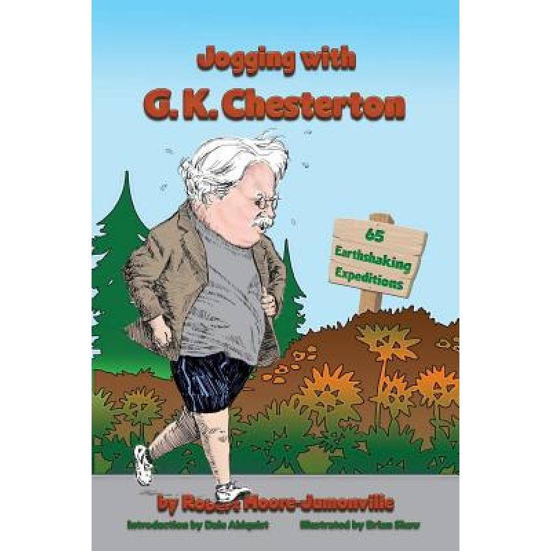 Jogging with G.K. Chesterton: 65 Earthshakin...