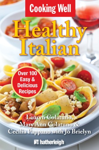 Healthy Italian: Over 100 Easy &