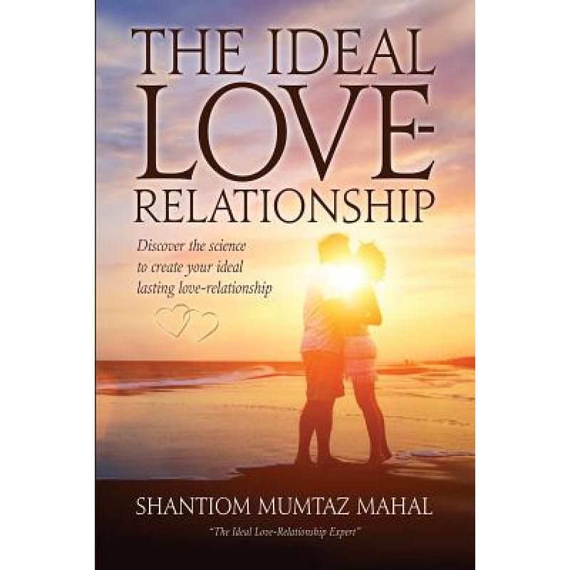 The Ideal Love-Relationship