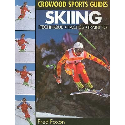 Skiing: Technique, Tactics & Training