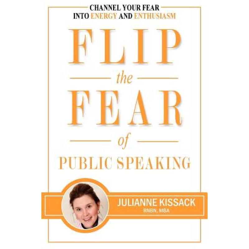 Flip the Fear of Public Speaking