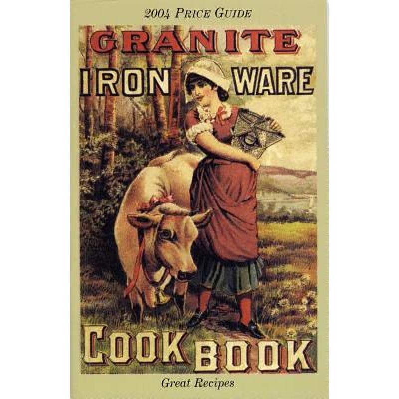 The Granite Iron Ware Cook Book