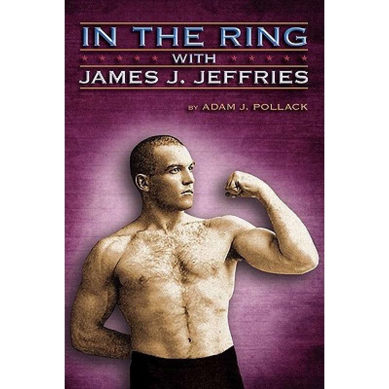 In the Ring with James J. Jeffries