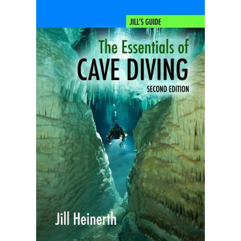 The Essentials of Cave Diving - Second Editi...