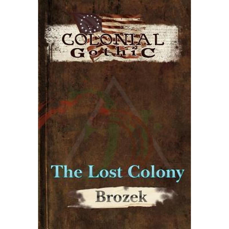 Colonial Gothic: The Lost Colony