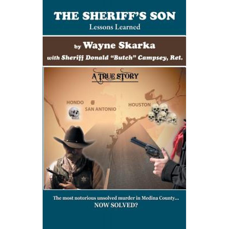 The Sheriff's Son: Lessons Learned