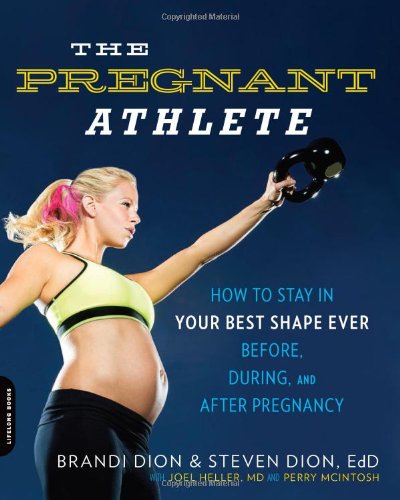 The Pregnant Athlete: How to Stay in