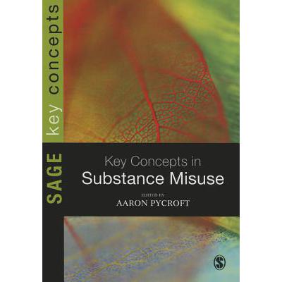 Key Concepts in Substance Misuse