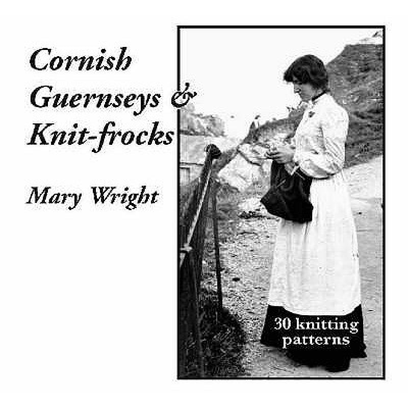 Cornish Guernseys and Knit-frocks