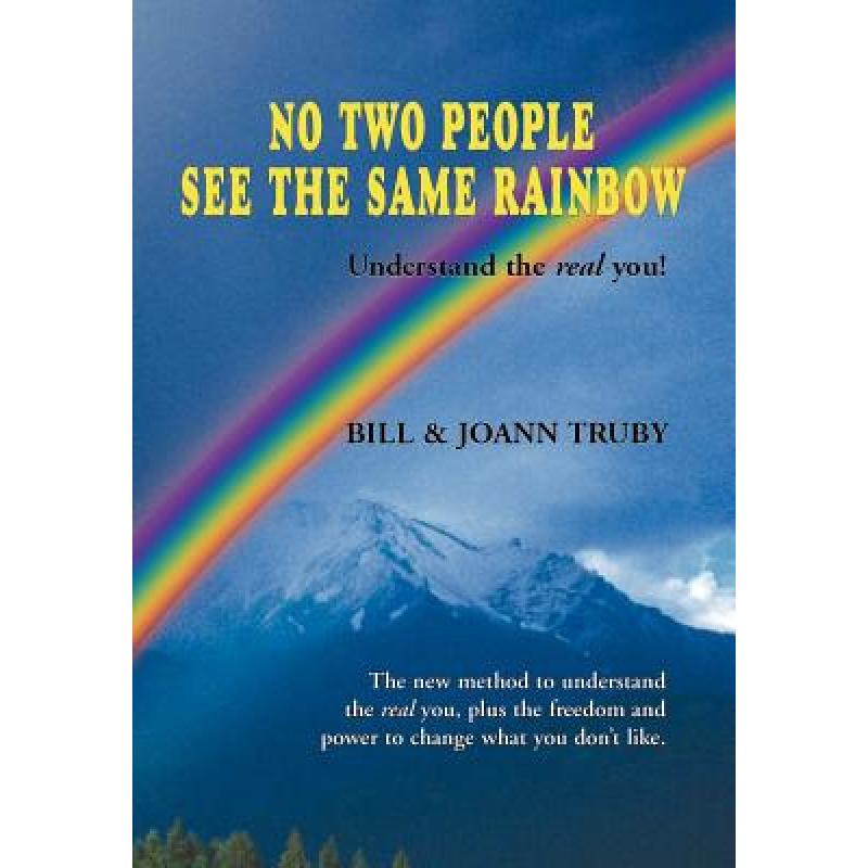 No Two People See the Same Rainbow