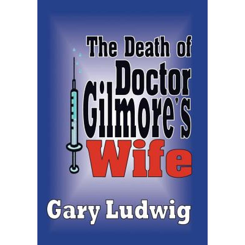 The Death of Doctor Gilmore's Wife