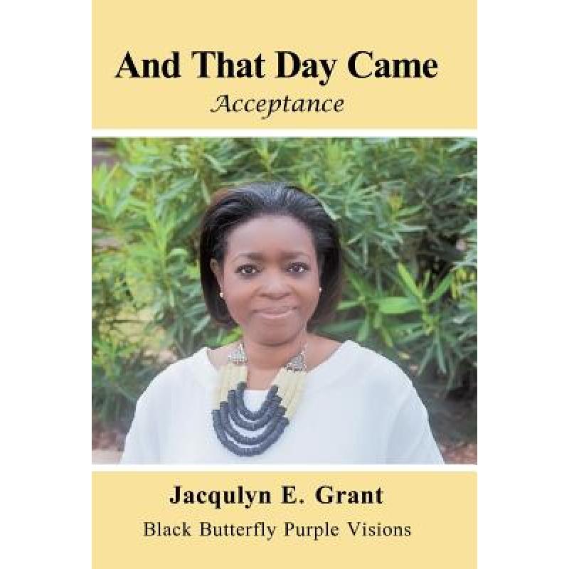 And That Day Came: Acceptance