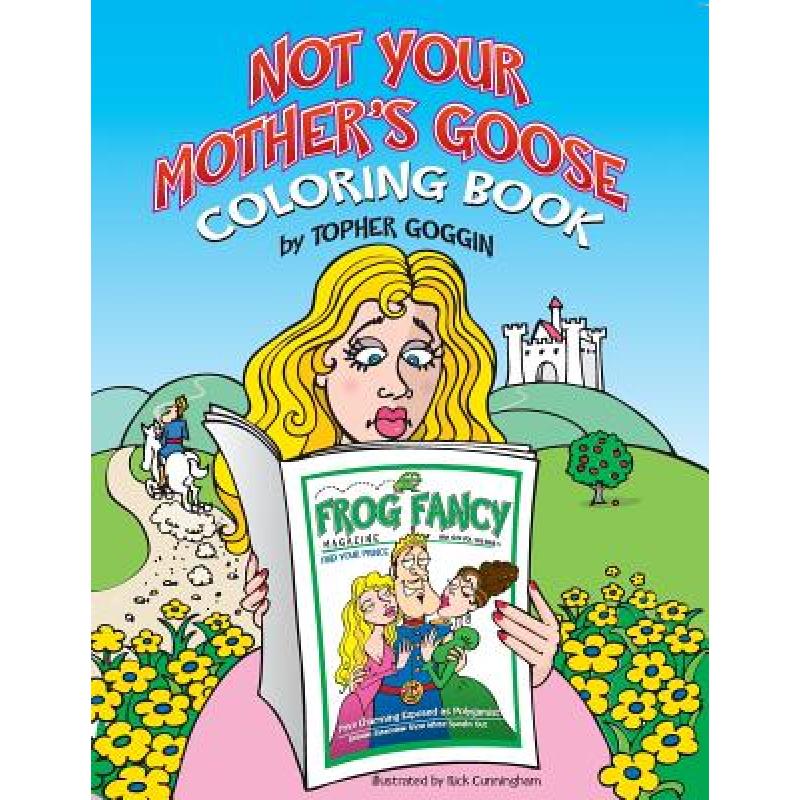 Not Your Mother's Goose Coloring Book