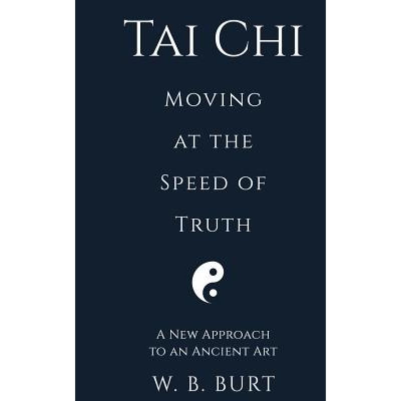 Tai Chi: Moving at the Speed of Truth