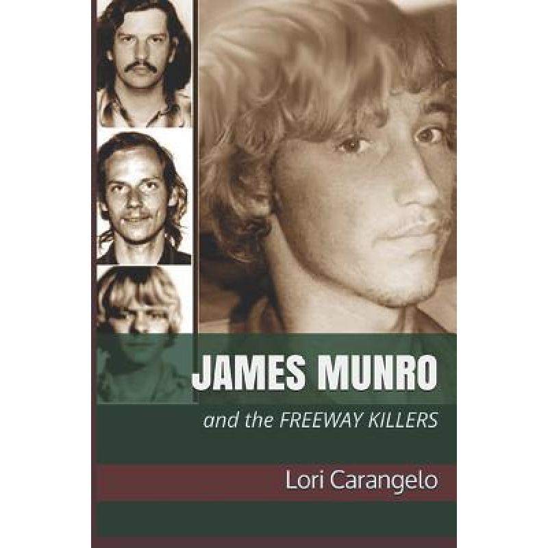 James Munro: And the Freeway Killers