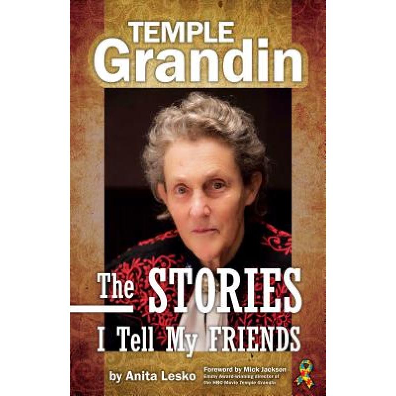Temple Grandin: The Stories I Tell My Friends