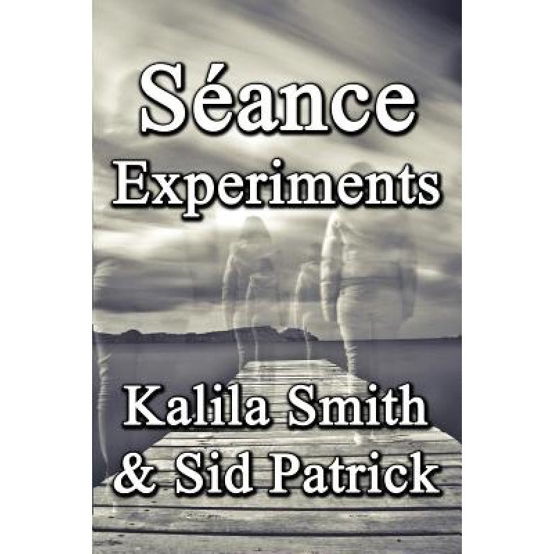 Seance Experiments