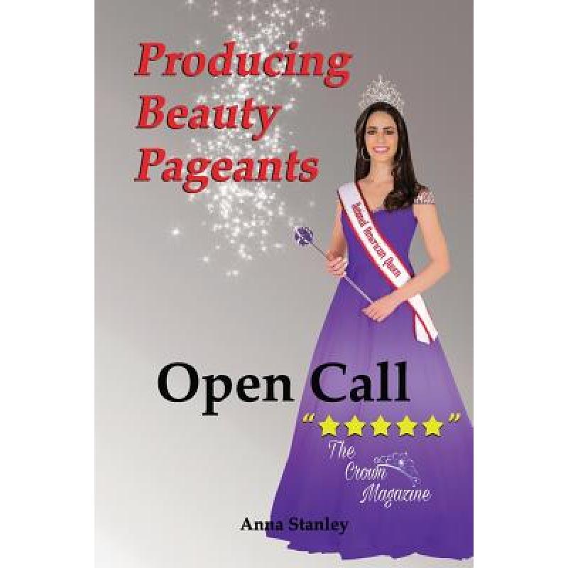 Producing Beauty Pageants: Open Call