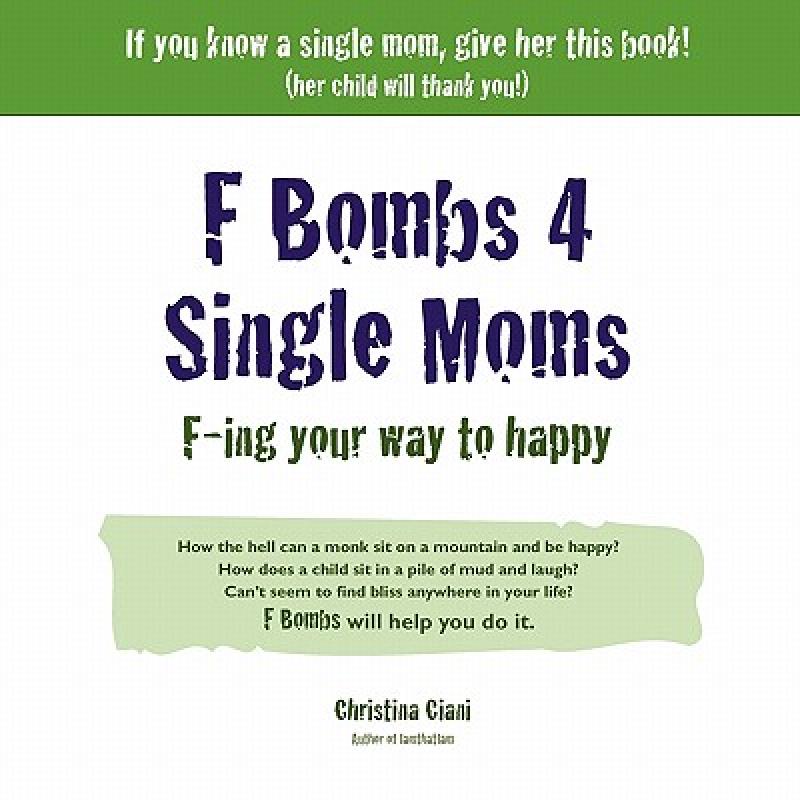 F Bombs 4 Single Moms