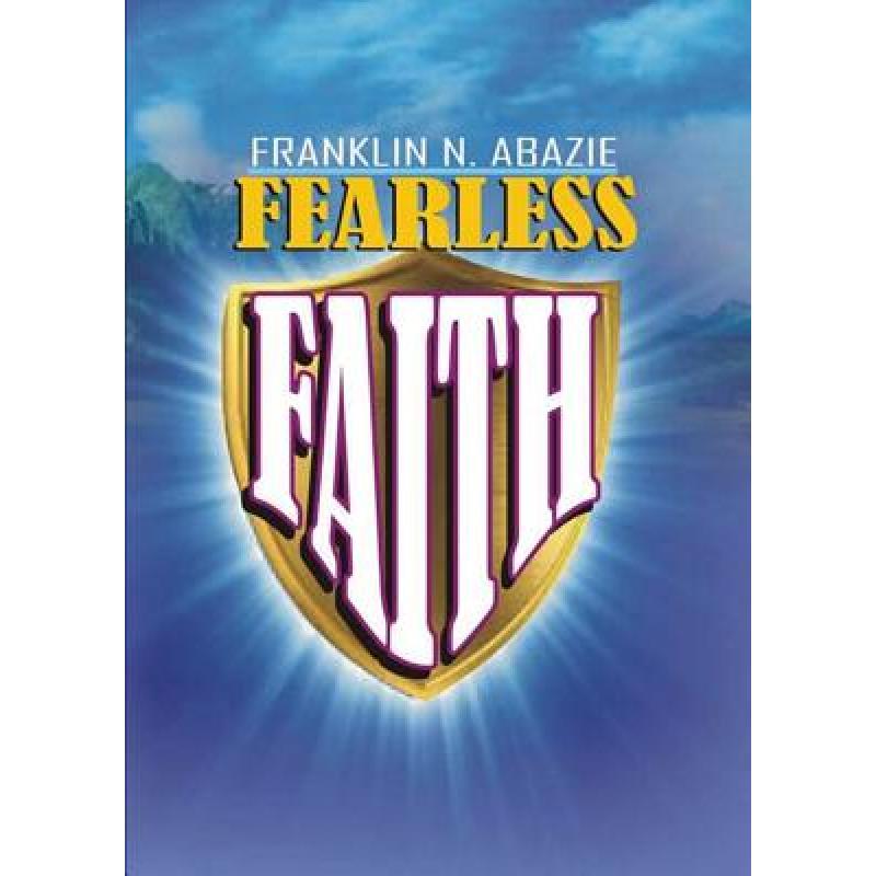 Fearless Faith: Faith