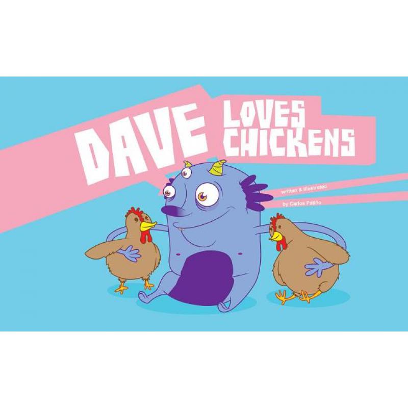 Dave Loves Chickens