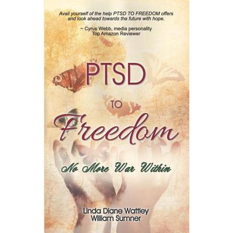 PTSD to Freedom: No More War Within