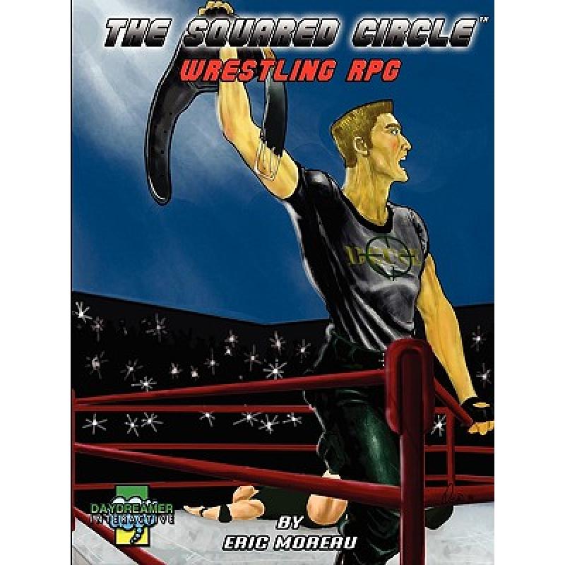 The Squared Circle: Wrestling RPG