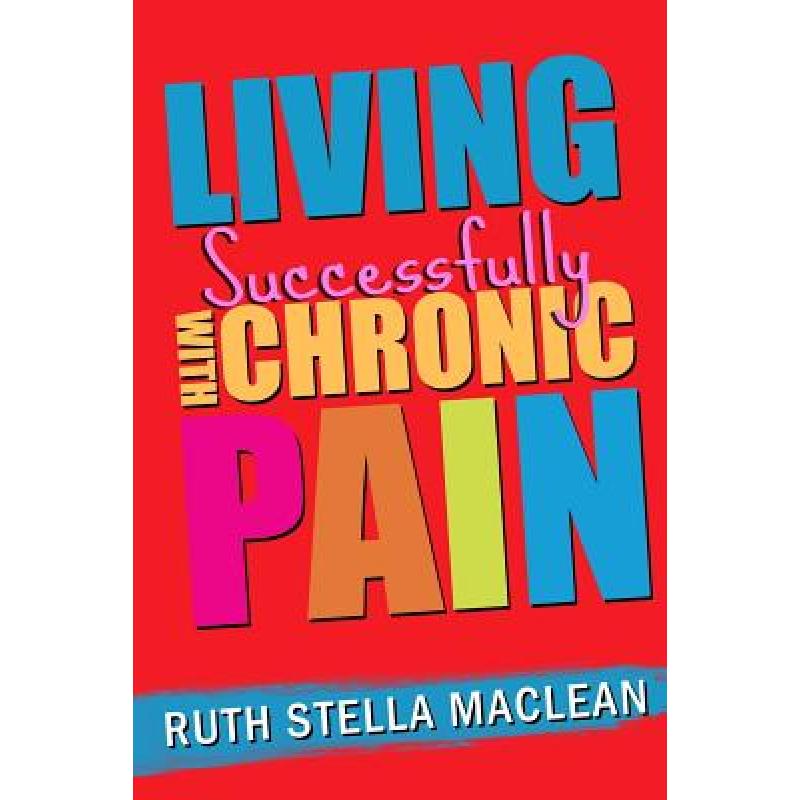Living Successfully with Chronic Pain