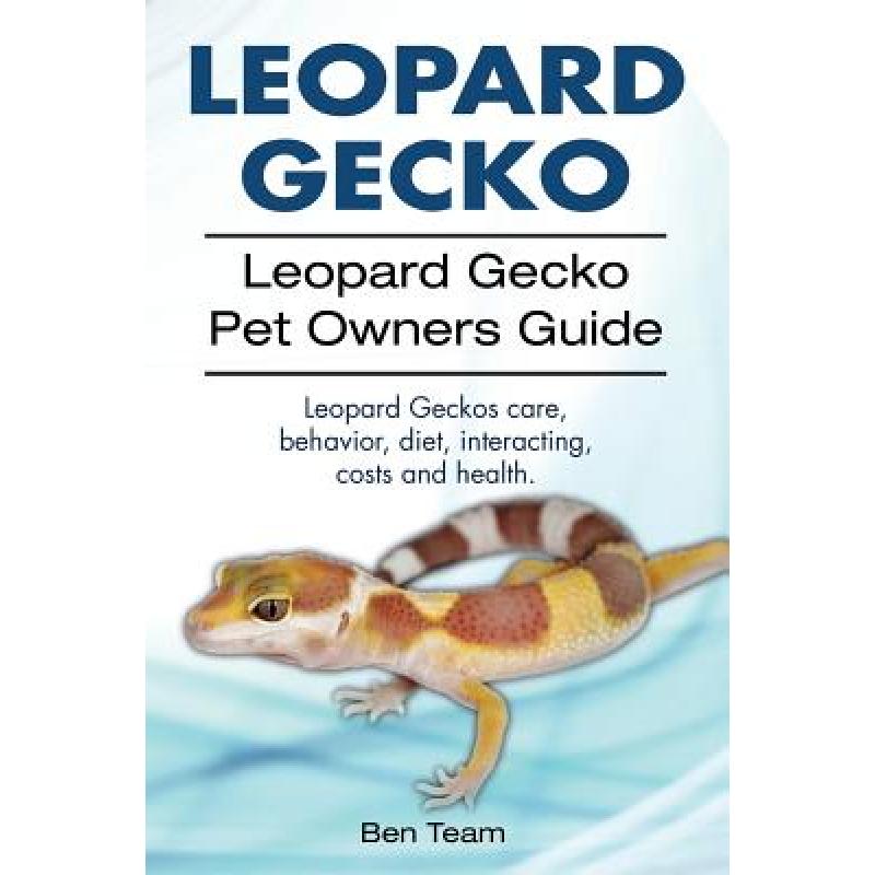 Leopard Gecko. Leopard Gecko Pet Owners Guid...