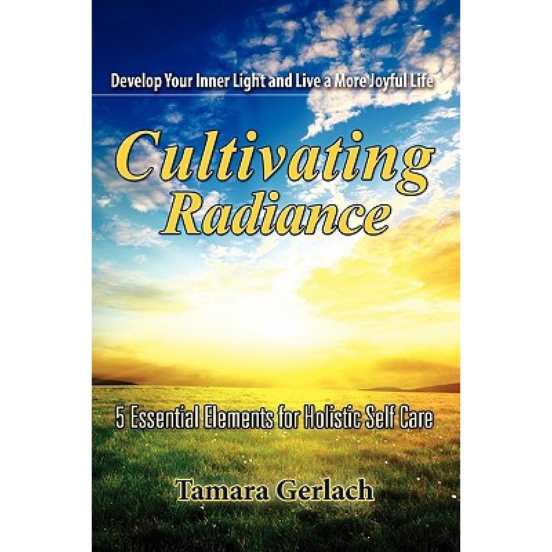 Cultivating Radiance