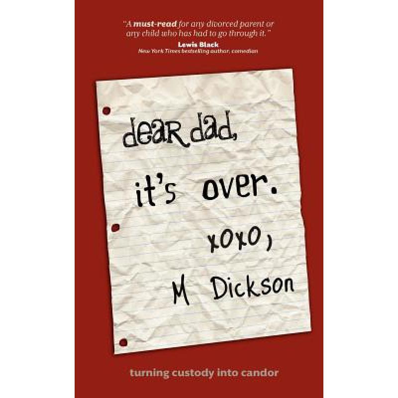 Dear Dad, It's Over.