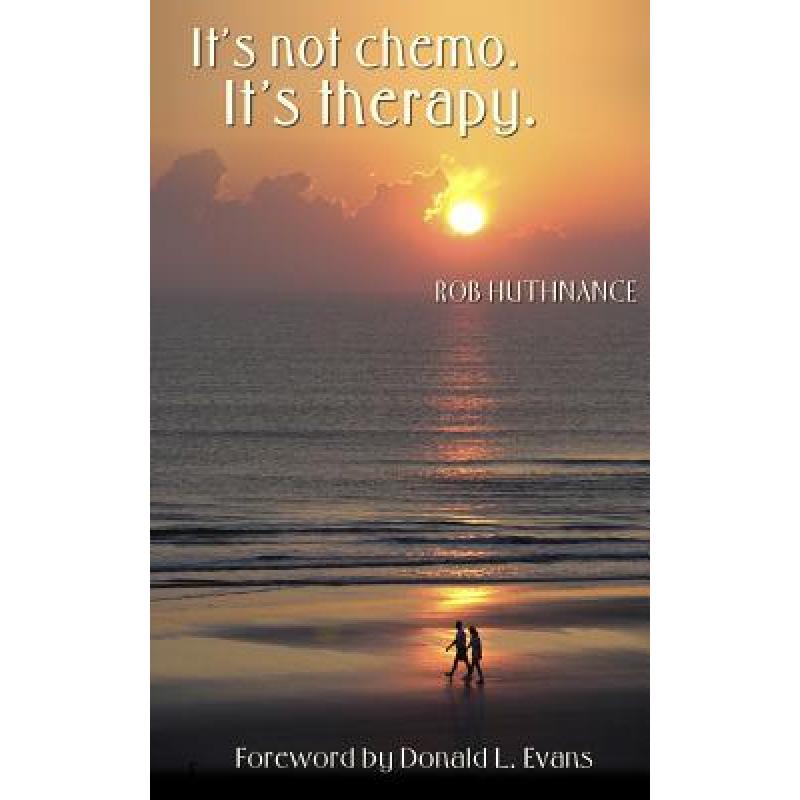 It's not chemo. It's therapy.