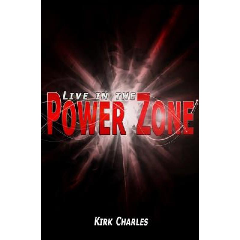 Live in the Power Zone
