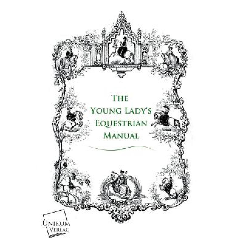 The Young Lady's Equestrian Manual