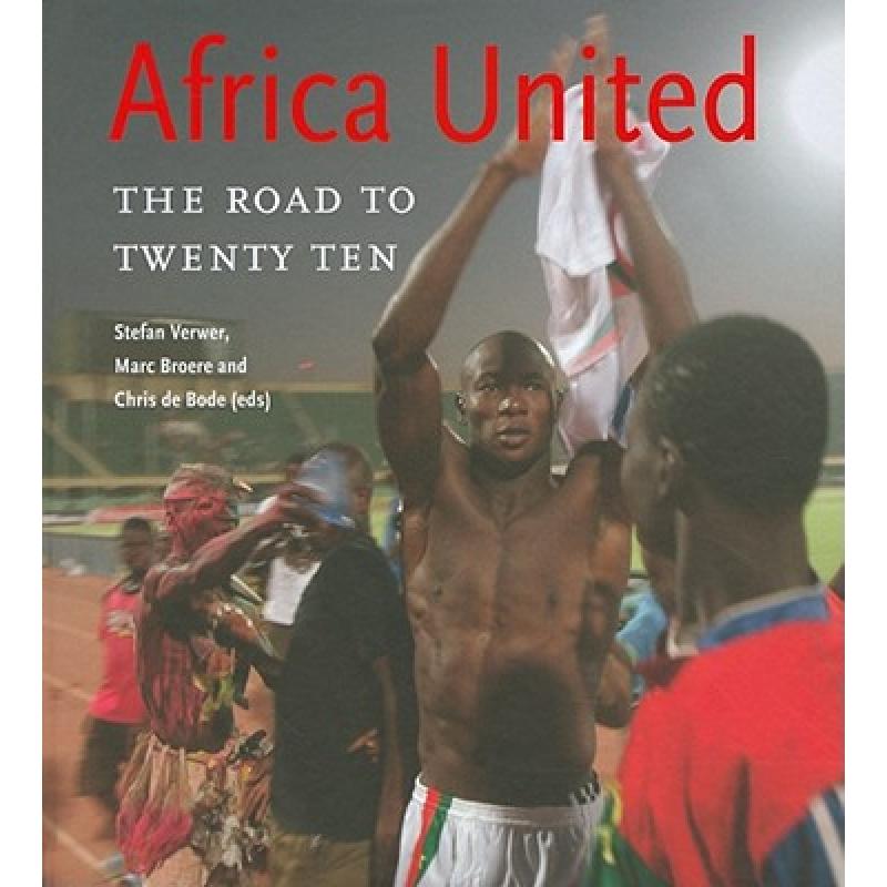 Africa United: The Road to Twenty Ten