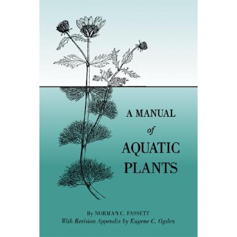 A Manual of Aquatic Plants
