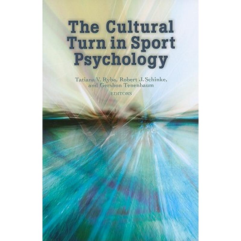 The Cultural Turn in Sport Psychology