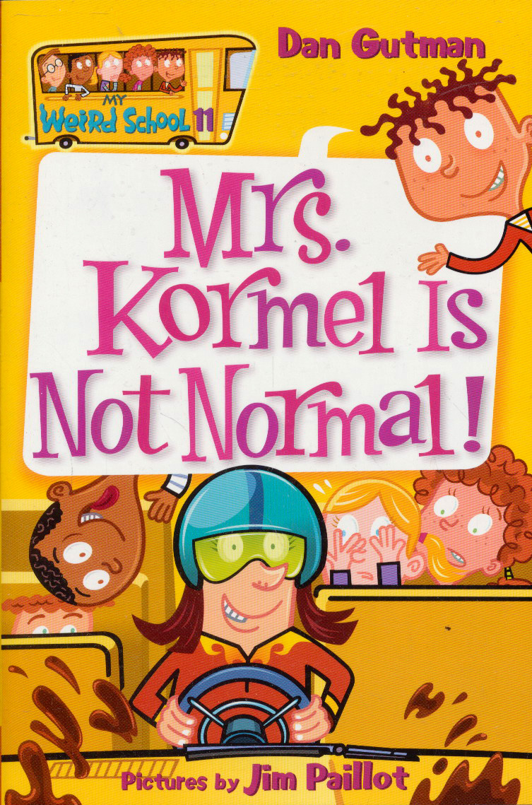 My Weird School #11: Mrs. Kormel Is Not Normal! 疯狂学校#11：柯美尔夫人不正常！