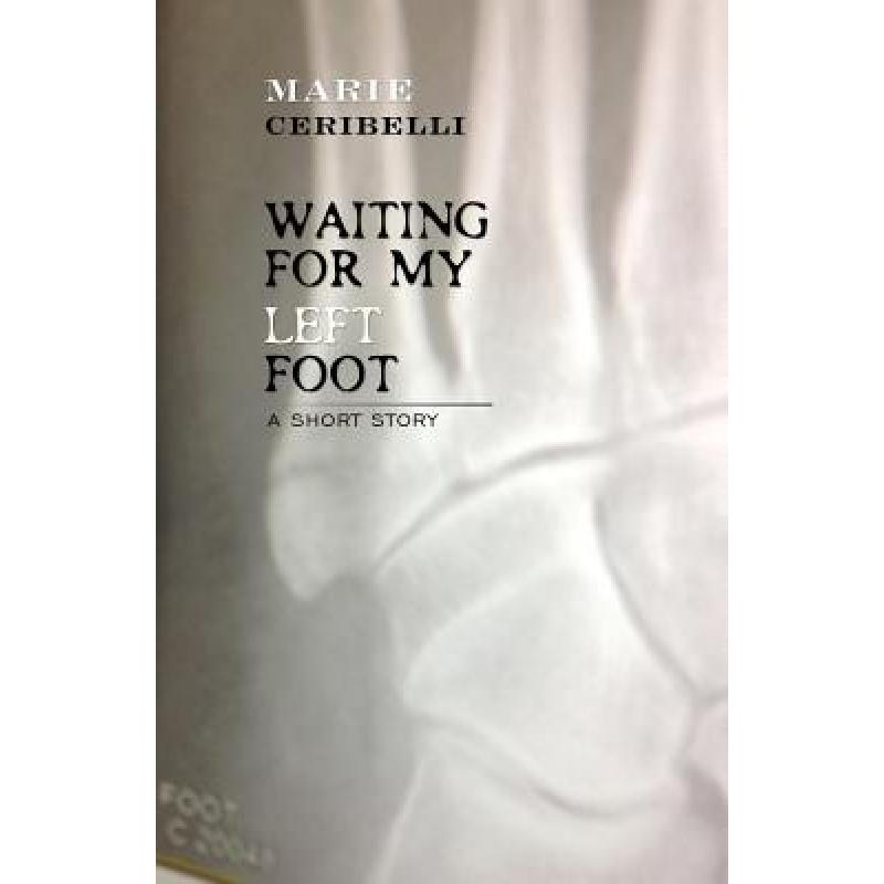 Waiting For My Left Foot