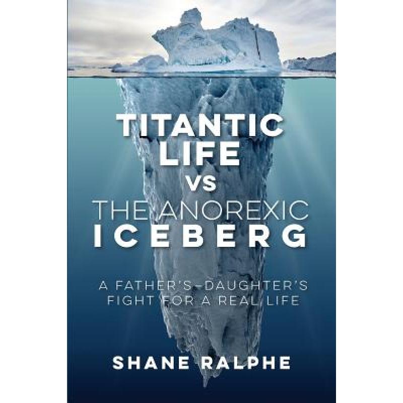 Titanic Life vs The Anorexic Iceberg