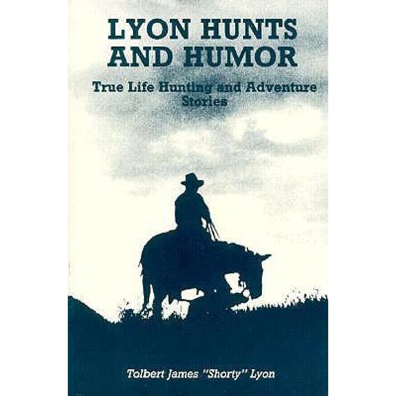 Lyon Hunts and Humor