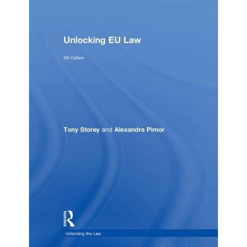 UNLOCKING EU LAW 5E