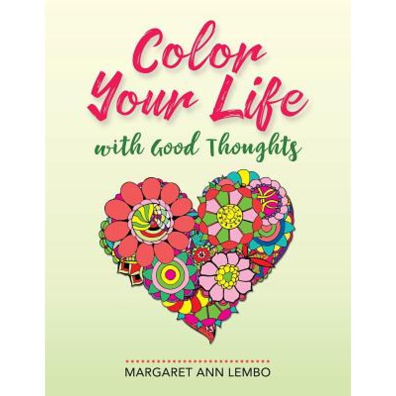 Color Your Life with Good Thoughts