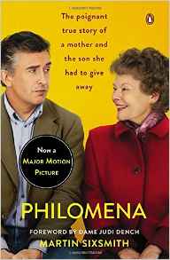 Philomena A Mother, Her Son, and a Fifty-Year S