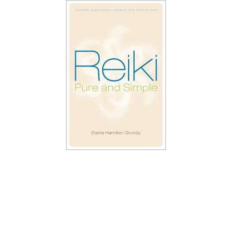 Reiki, Pure and Simple