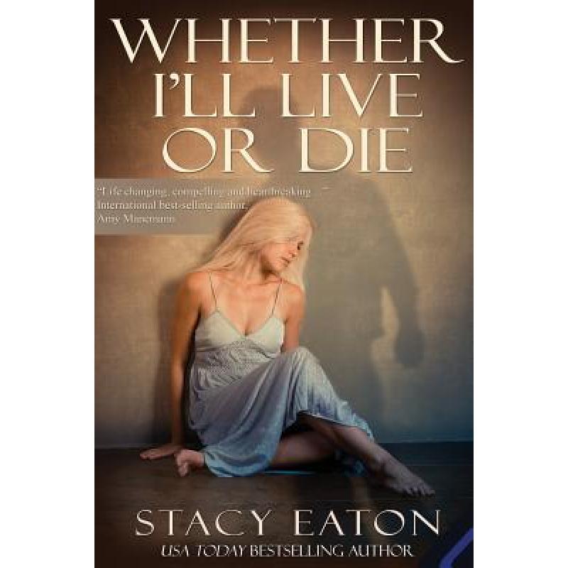 Whether I'll Live or Die