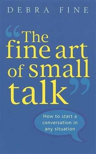 现货 谈话的艺术 The Fine Art of Small Talk 实用建议简明会话 英文版