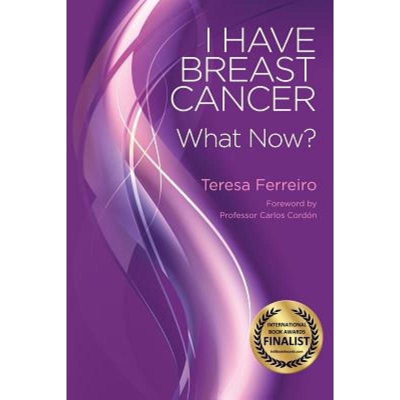 I Have Breast Cancer - What Now?